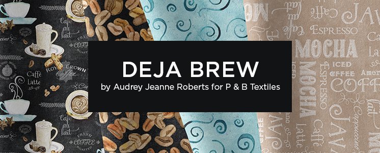 Deja Brew Fabrics - Shop Quality Quilting Fabrics Online