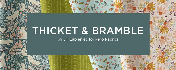 Thicket & Bramble Collection | Connecting Threads