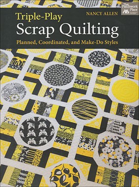 Triple-Play Scrap Quilting | ConnectingThreads.com