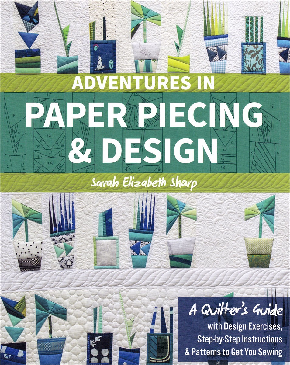 Adventures in Paper Piecing & Design | ConnectingThreads.com