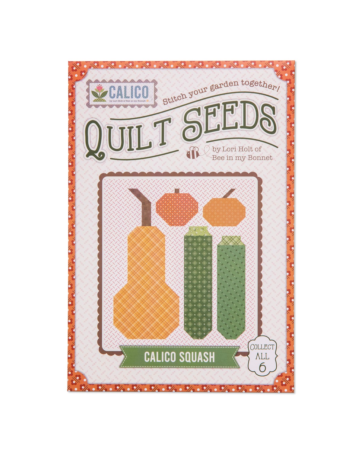 Lori Holt Calico Squash Quilt Pattern | Connecting Threads