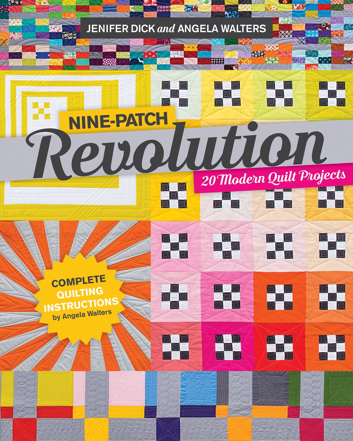 Nine Patch Revolution Quilt Book - Connecting Threads