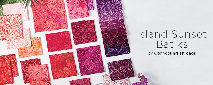 Island Sunset Batiks | ConnectingThreads.com